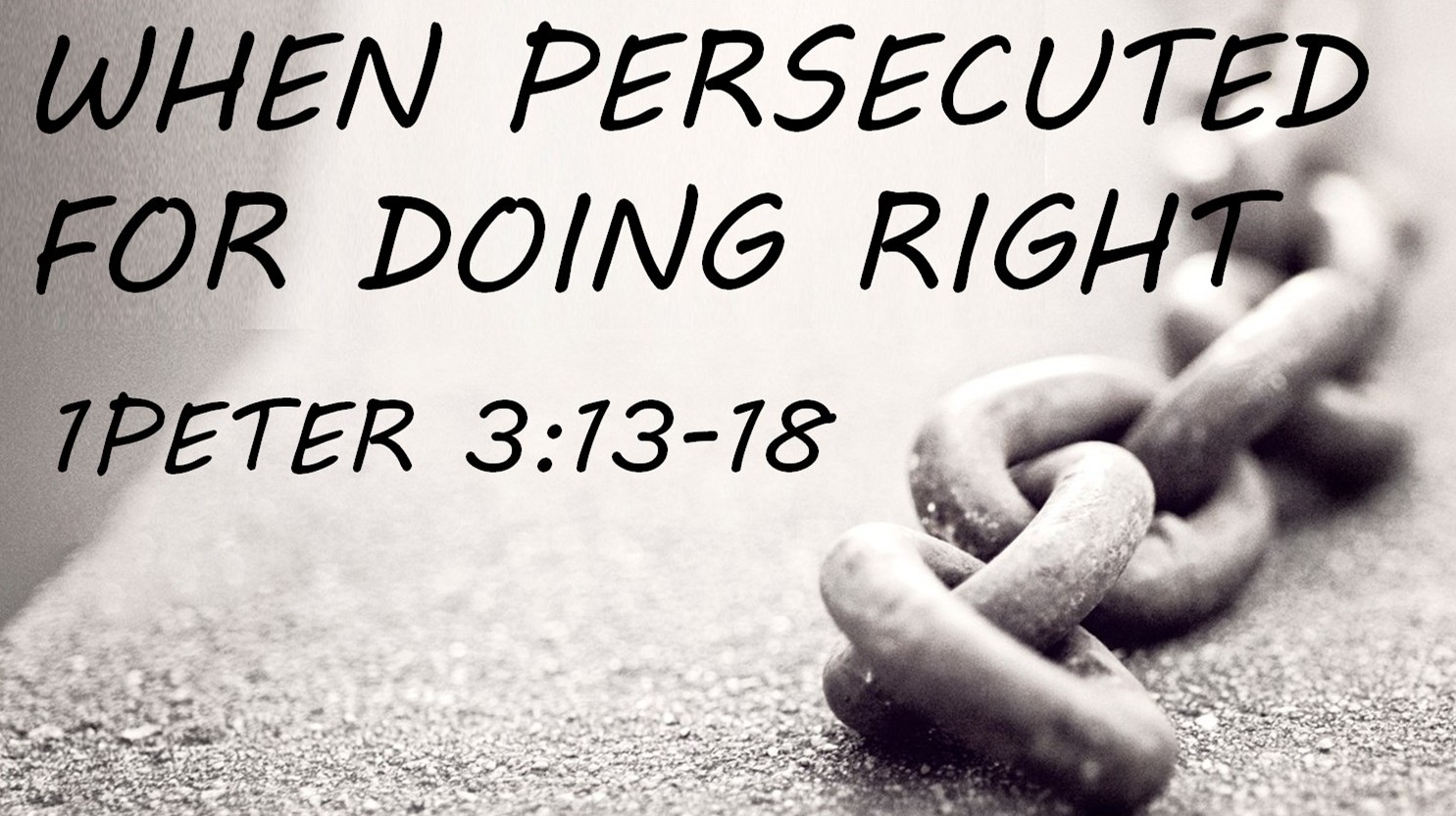 When Persecuted for Doing Right | Freedom Baptist Church